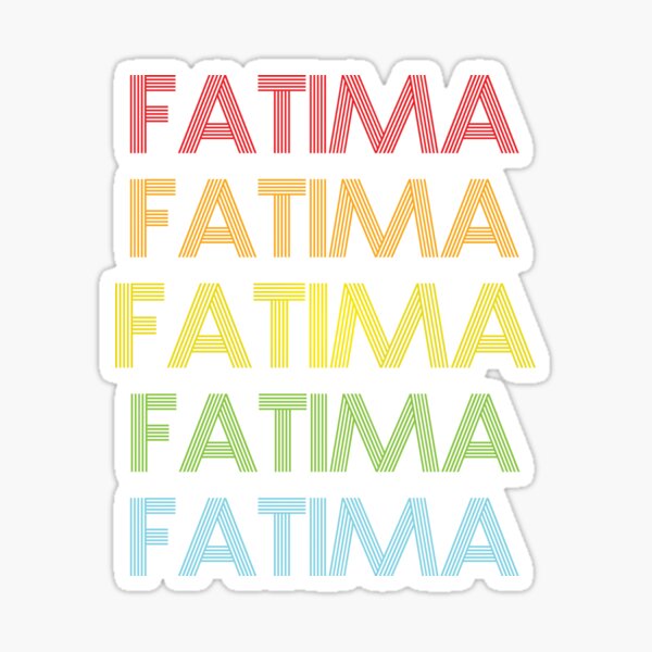 Fatima Name Stickers | Redbubble