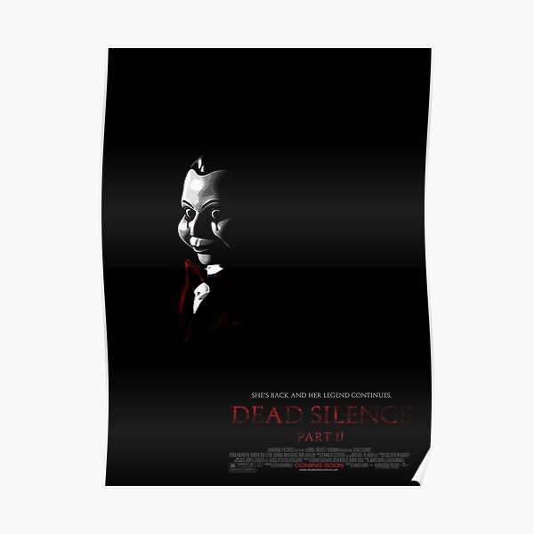 "Dead Silence 2 Poster" Poster by Lukeh01 | Redbubble