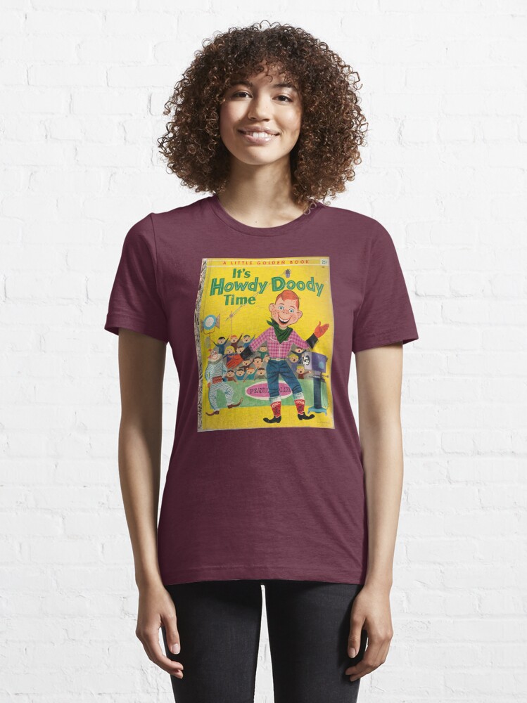 "It's Howdy Doody Time" T-shirt for Sale by Muppetseb | Redbubble ...
