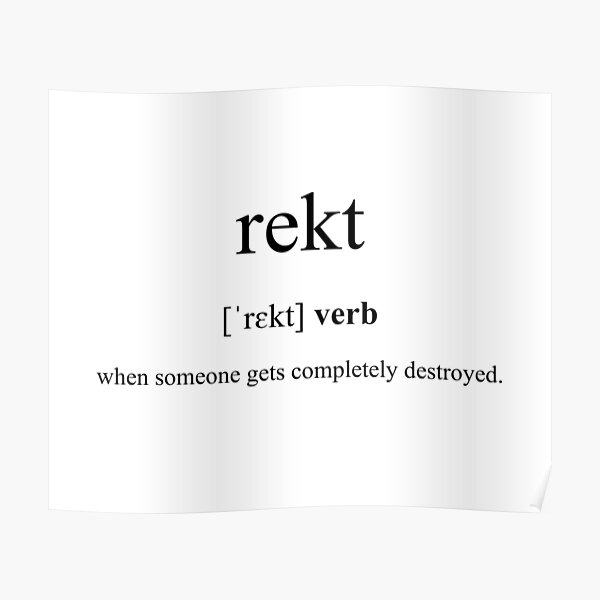 Rekt Definition Dictionary Collection Poster By Designschmiede rekt-definition-dictionary-collection-poster-by-designschmiede