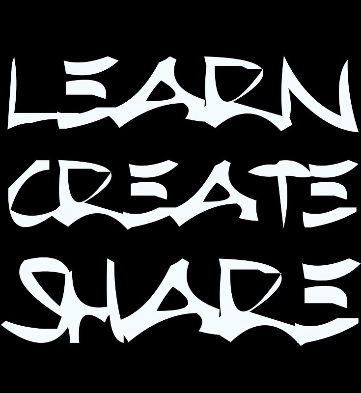 "Learn Create Share - White Edition" by BlaufussDesign | Redbubble