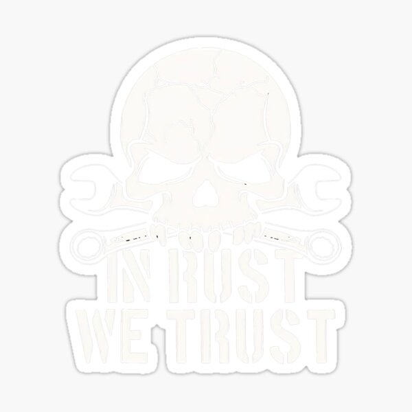 "In Rust We Trust Slogan" Sticker for Sale by tomochan | Redbubble