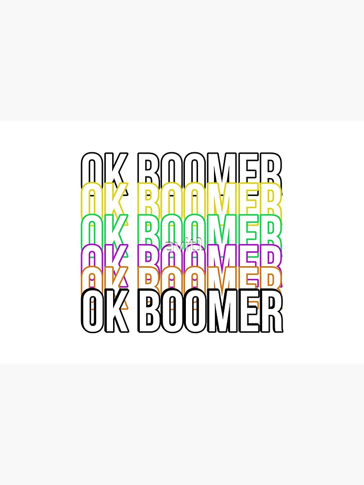 "Ok Boomer" Poster by avit1 | Redbubble