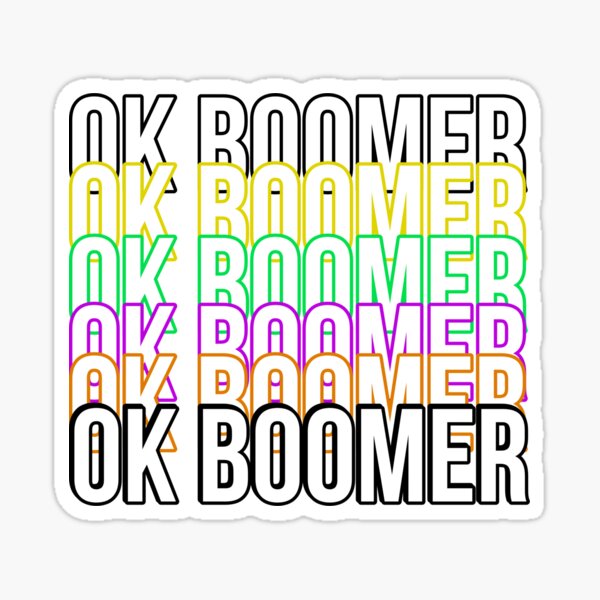 "Ok Boomer" Sticker for Sale by avit1 | Redbubble