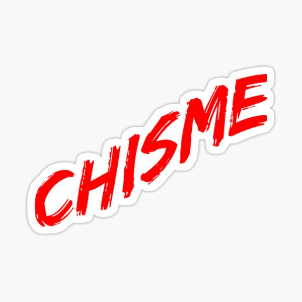 Chisme Gifts & Merchandise | Redbubble
