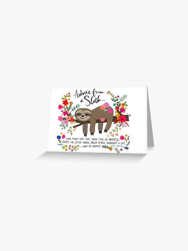 "Advice From A Sloth" Greeting Card for Sale by Rebekah Carter | Redbubble