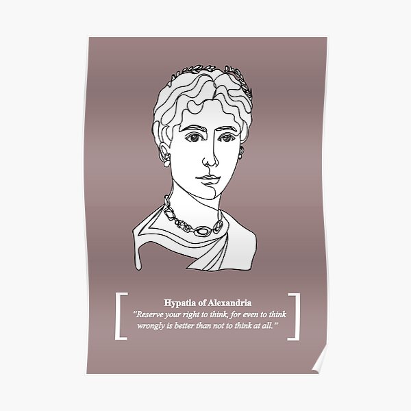 "Hypatia of Alexandria" Poster by LaraMalloy | Redbubble