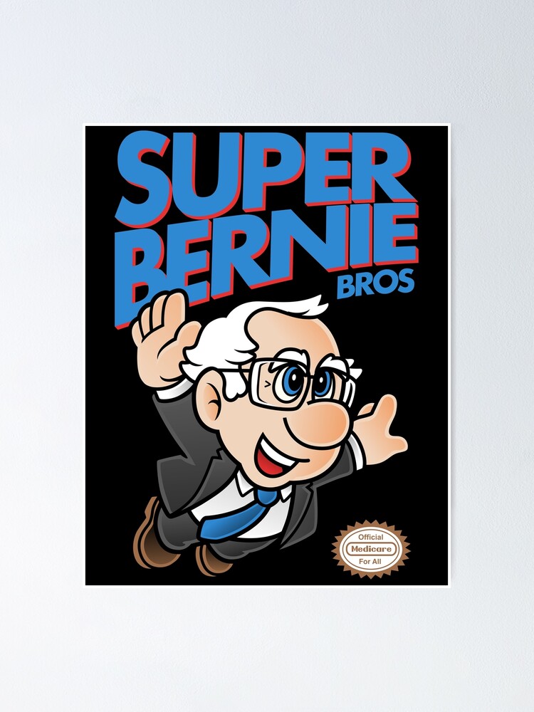 "Super Bernie Bros" Poster by harebrained | Redbubble