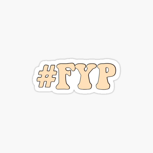 "#FYP" Sticker by degelaur | Redbubble