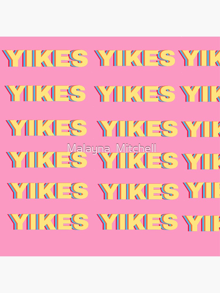 "Yikes" Sticker for Sale by LanaMitchell | Redbubble