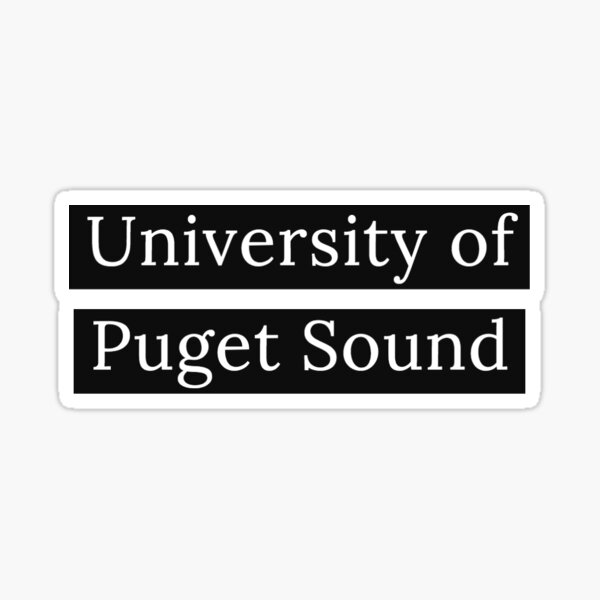 "Univeristy of Puget Sound" Sticker for Sale by darbymull | Redbubble
