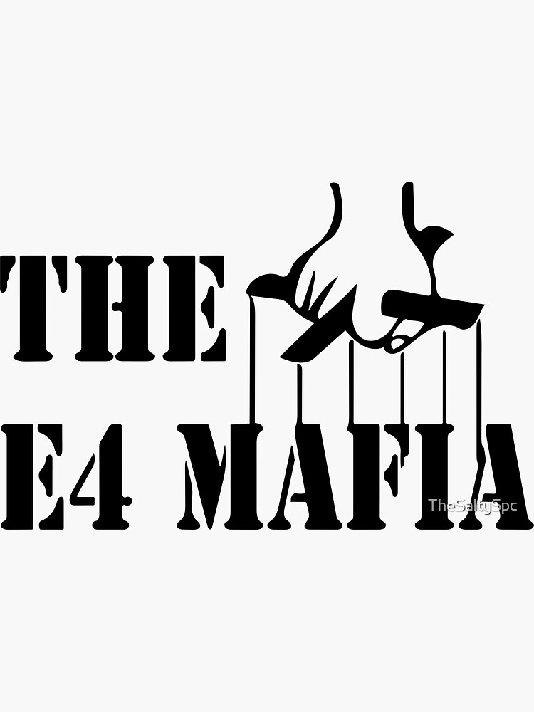 "The E4 Mafia" Sticker for Sale by TheSaltySpc | Redbubble