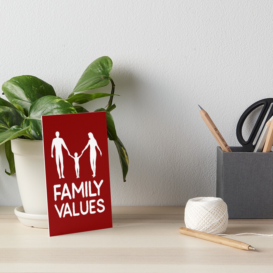 "FAMILY VALUES" Art Board Print for Sale by creativeliberty | Redbubble