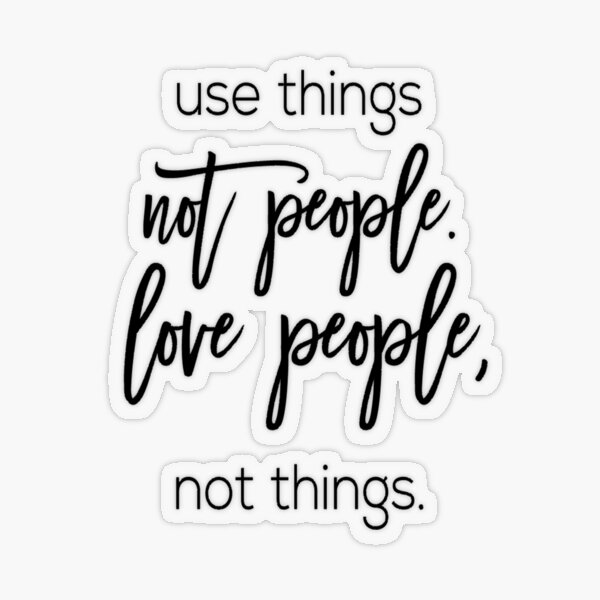 Use Things Not People Quotes Adrian Rogers Quote: “We're To Love