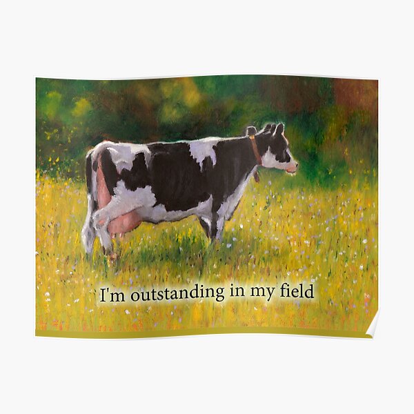 "I'm Outstanding in my Field, Cow Standing in Field, Pun, Humour ...