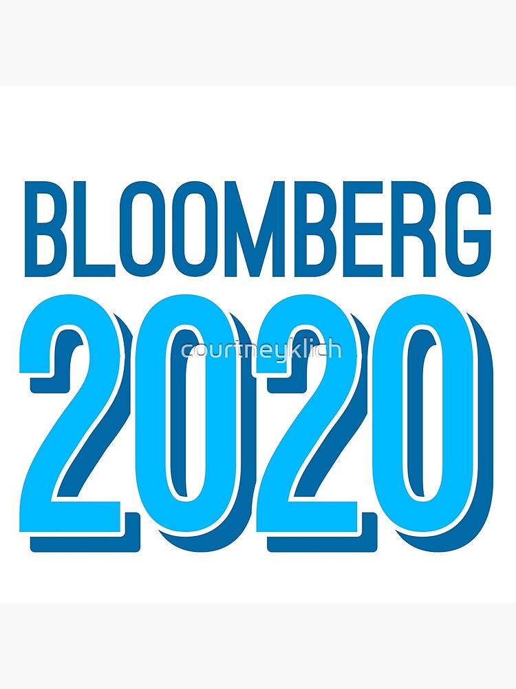 "BLOOMBERG 2020" Poster by courtneyklich | Redbubble