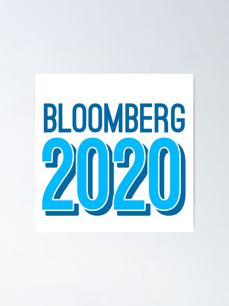 "BLOOMBERG 2020" Poster by courtneyklich | Redbubble