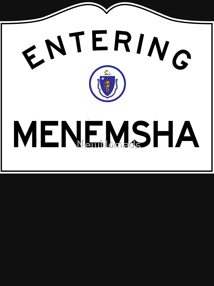 "Entering Menemsha Massachusetts - Martha's Vineyard - Road Sign" T ...