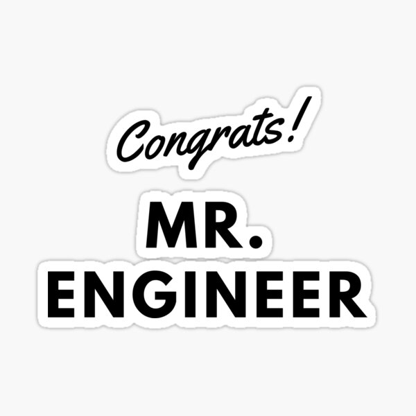 "Congrats! Mr. Engineer" Sticker by Artomux | Redbubble