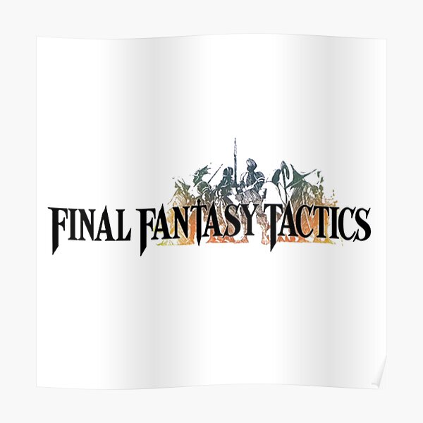 "Final Fantasy Tactics Logo" Poster for Sale by CassidyCreates | Redbubble