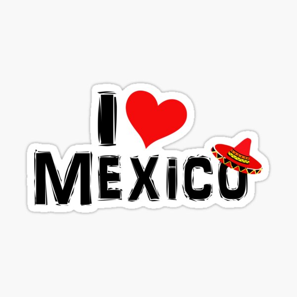 "I Love Mexico" Sticker by CreativeBridge | Redbubble