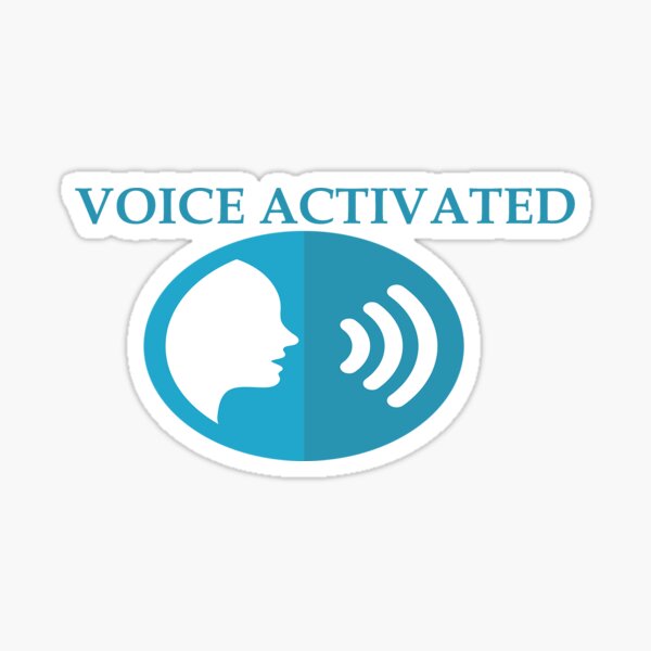 Voice Activated Stickers | Redbubble