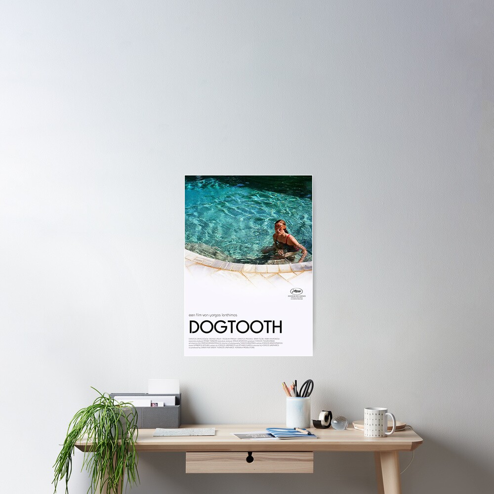 "dogtooth" Poster by lucyet | Redbubble