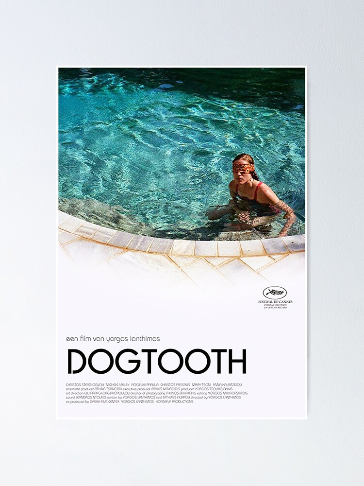 "dogtooth" Poster by lucyet | Redbubble