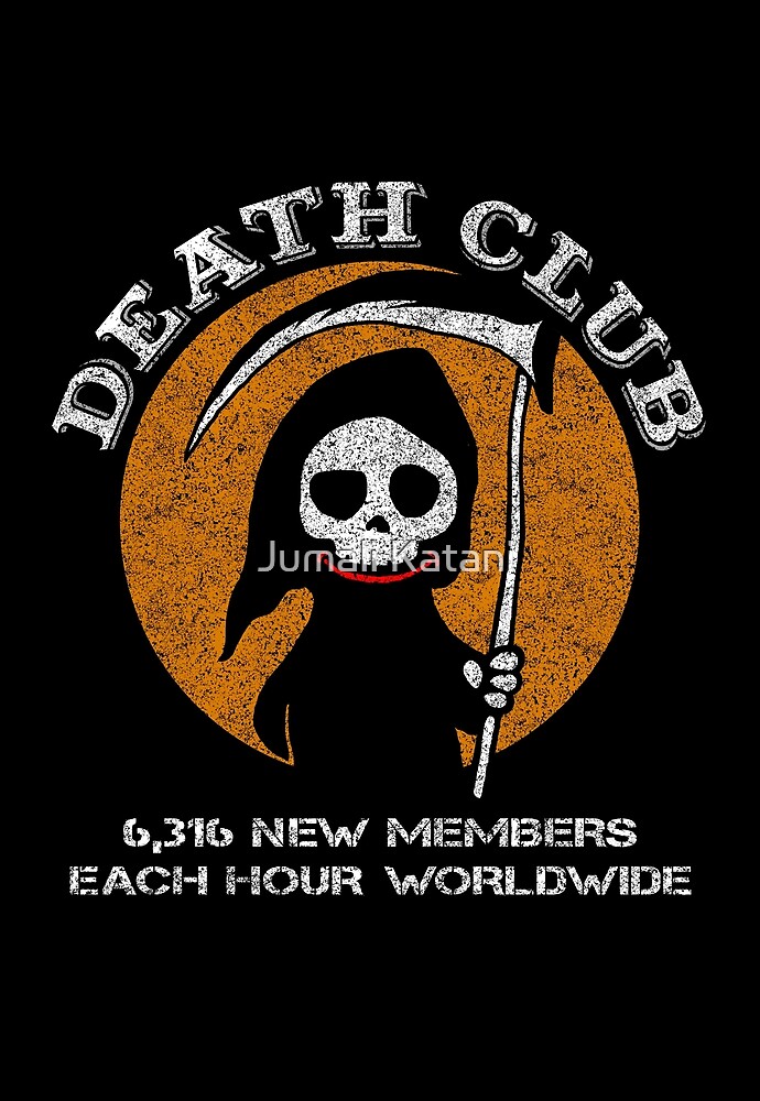 "DEATH CLUB" by MEDIACORPSE | Redbubble