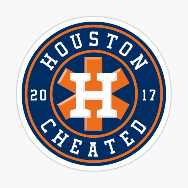 "Houston Cheated 2017" Sticker by SaturdayAC | Redbubble