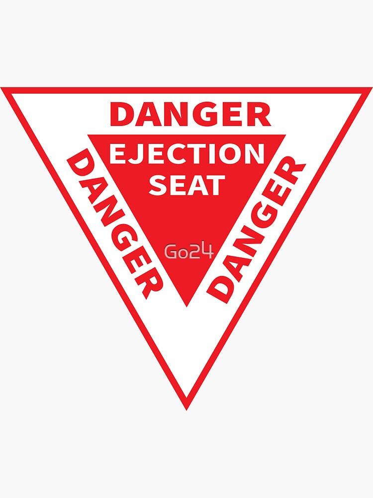 "Danger - Ejection Seat" Sticker for Sale by Go24 | Redbubble