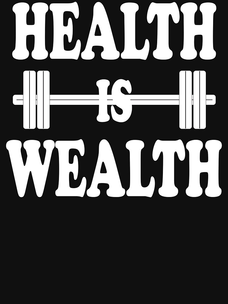 "Health is Wealth - design printed on back side of clothes" T-shirt for ...