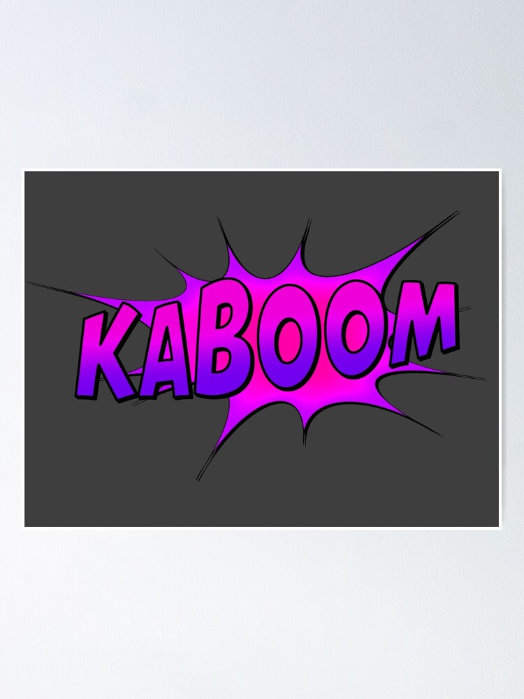 "KaBoom" Poster for Sale by rogue-design | Redbubble