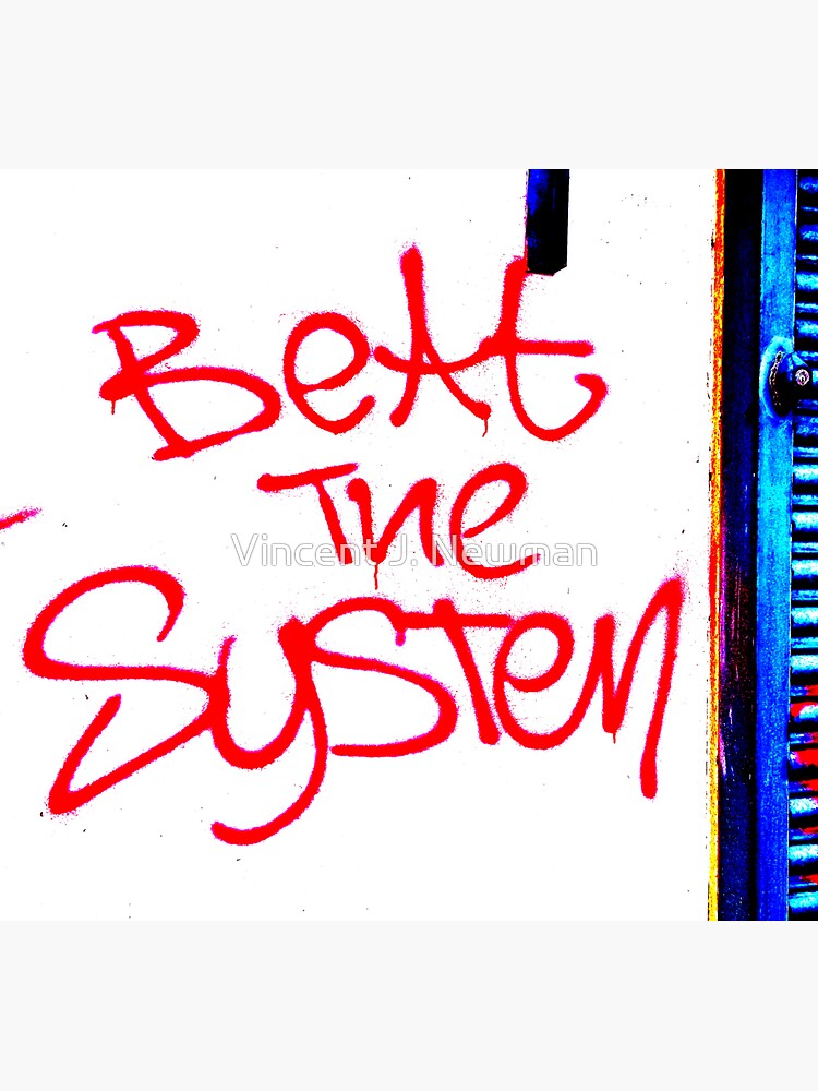 "Beat The System -Street Art " Sticker for Sale by VJNewman | Redbubble
