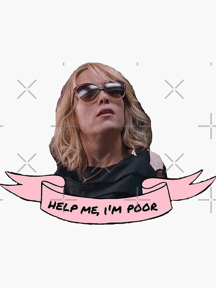"Help Me I'm Poor" Sticker for Sale by kbeck15 | Redbubble