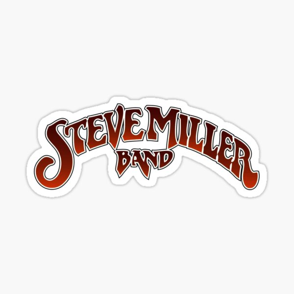 Steve Miller Band Stickers | Redbubble