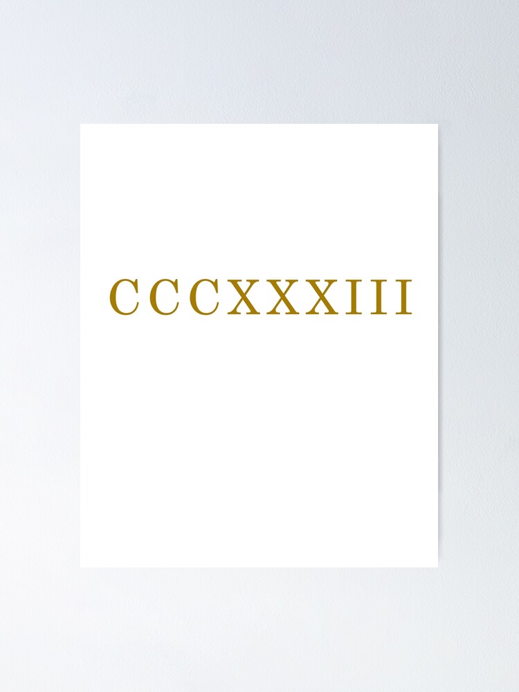  Roman Numeral 333 Roman Numeral CCCXXXIII Roman Numerals In Gold