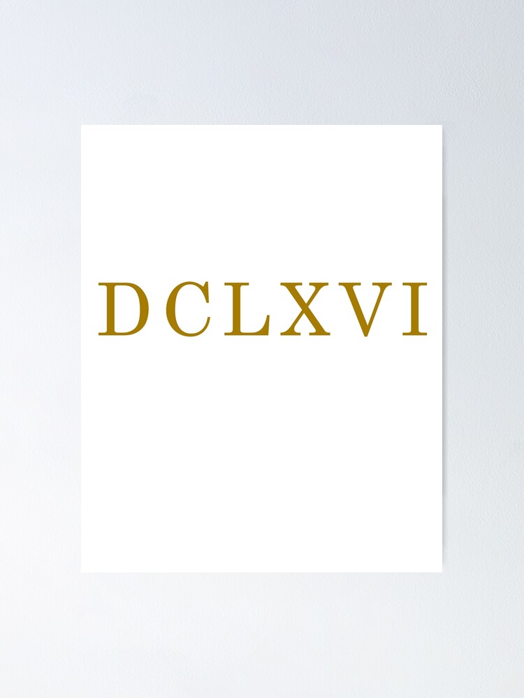  Roman Numeral 666 Roman Numeral DCLXVI Roman Numerals In Gold