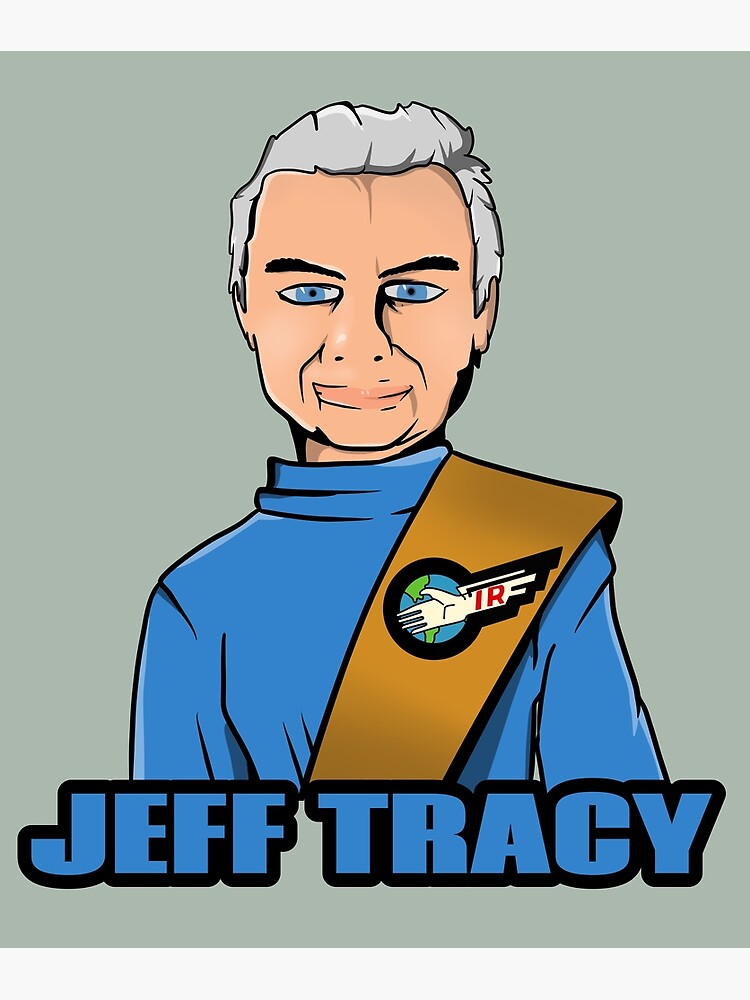 "Jeff Tracy Thunderbirds" Poster by LICENSEDLEGIT | Redbubble