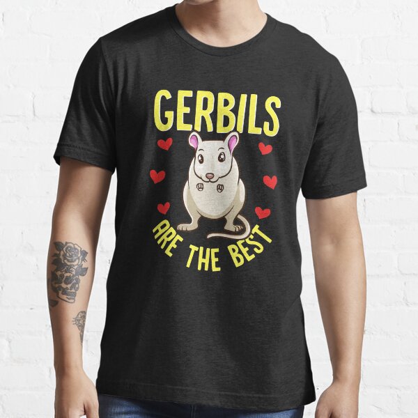 "Gerbils Are The Best Awesome Gerbil Obsessed" T-shirt for Sale by ...