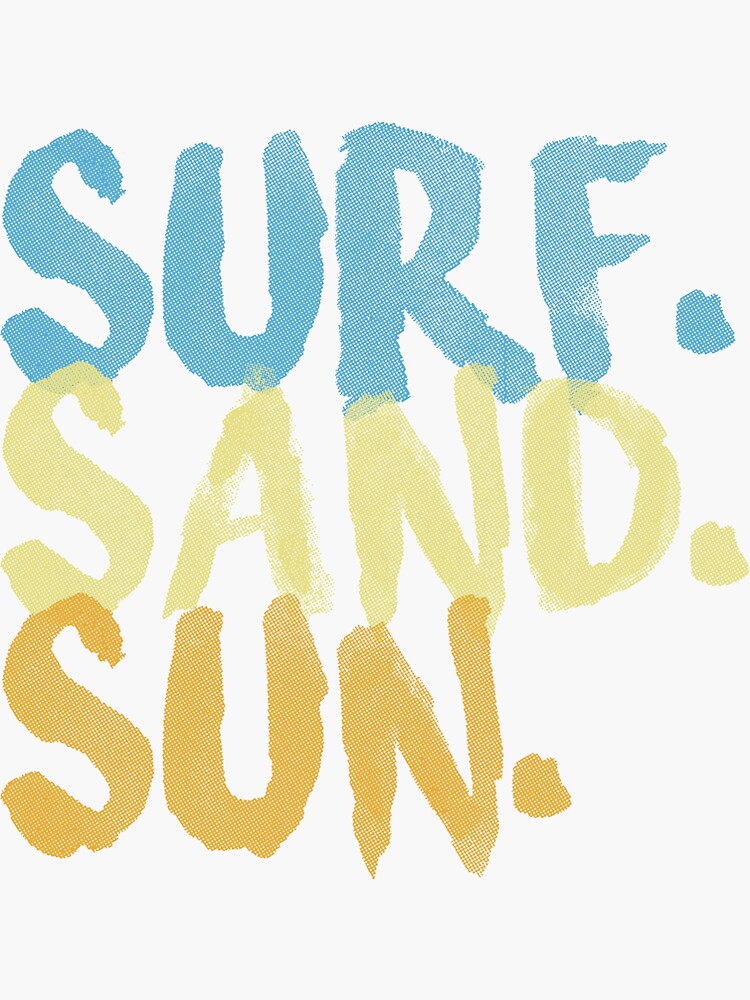 "Surf Sand Sun Beach sticker" Sticker for Sale by netanyajoy | Redbubble