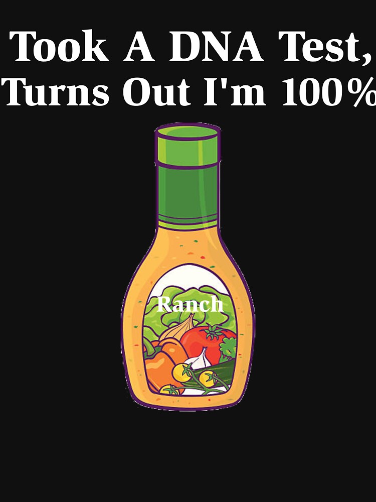 "Funny Ranch Dressing Shirt - Gift For Ranch Dressing Lovers - Funny ...