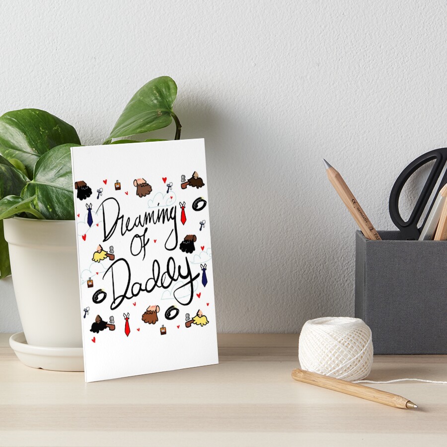 "Dreamy Daddy" Art Board Print by PullUpPrince | Redbubble