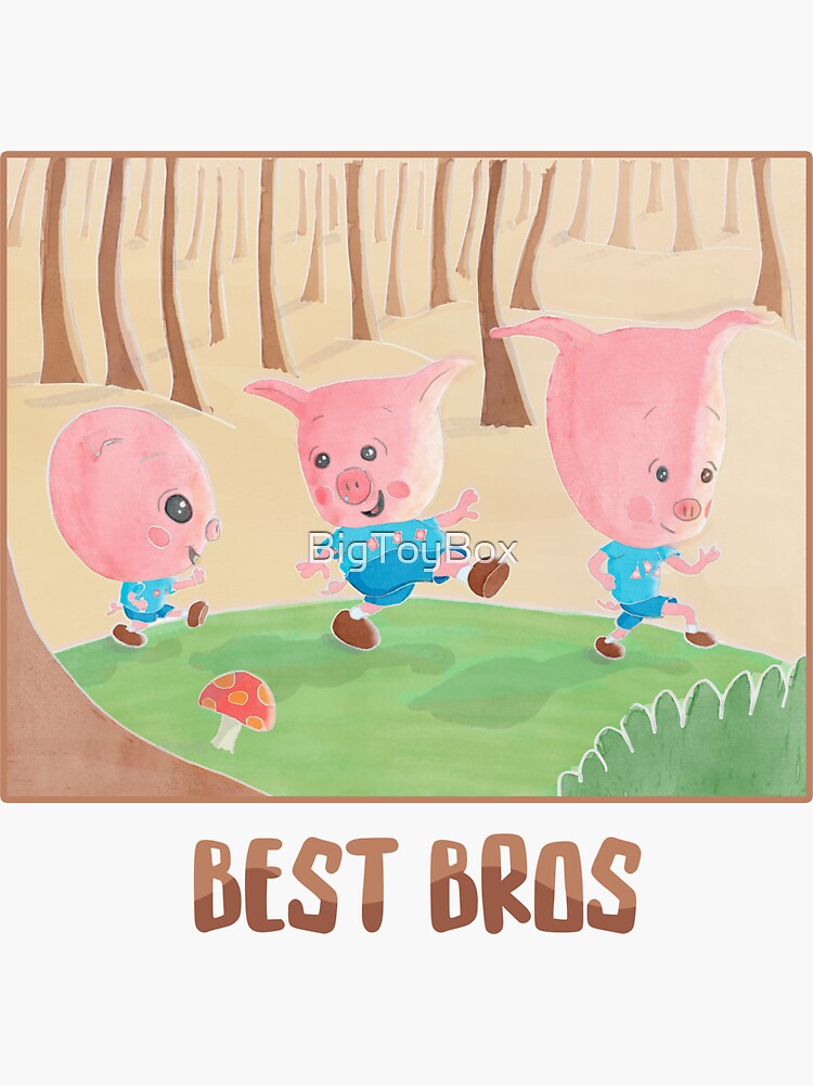 "The Three Little Pigs - Best Bros" Sticker for Sale by BigToyBox ...