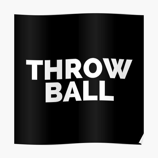 "Throwball" Poster by n2pdesign | Redbubble