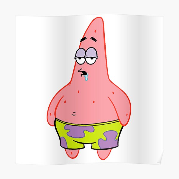 "Patrick drooling meme caption " Poster for Sale by Grace-Cop | Redbubble