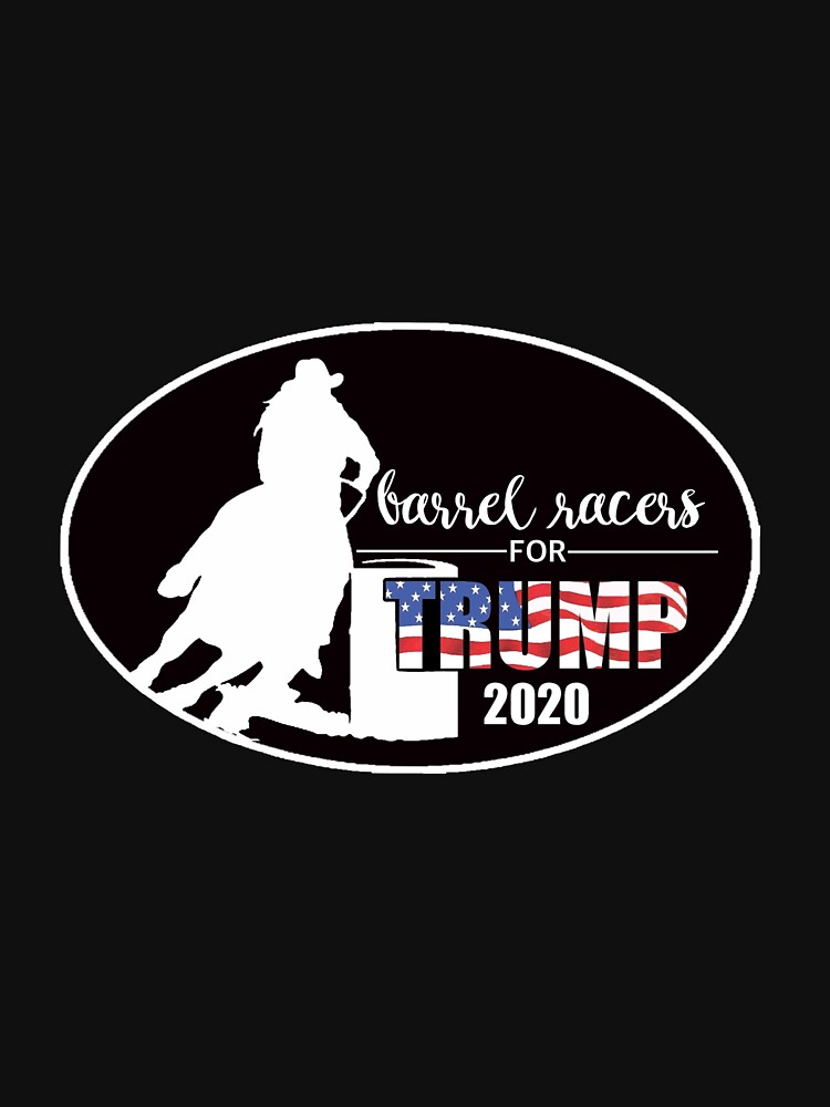 "Barrel Racers for Trump 2020" T-shirt for Sale by luckylvr1 ...