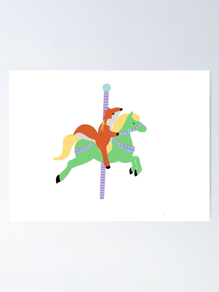 "Carousel Horses with Fox " Poster for Sale by JenStarGirl1 | Redbubble