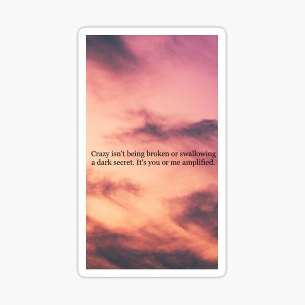 "Susanna Kaysen Girl, Interrupted quote" Sticker by Harley-Jaiden13 ...