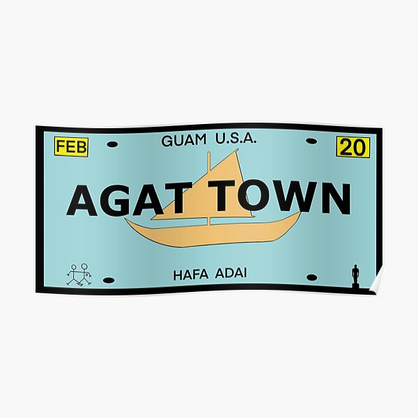 "Guam Vanity Plate "AGAT TOWN"" Poster by joeymesa70 | Redbubble